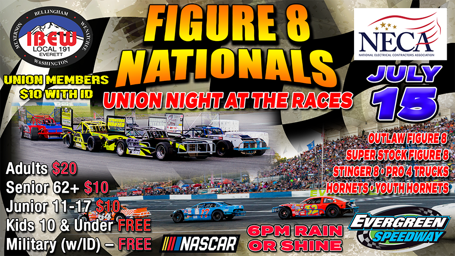 IBEW-NECA FIGURE 8 NATIONALS – Evergreen Speedway