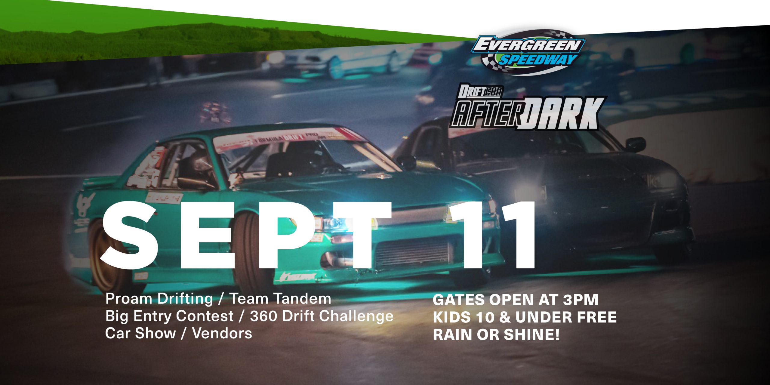 September 11th, 2021 DriftCon / ProAm #5 – Evergreen Speedway