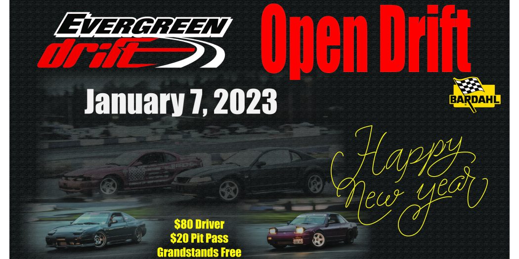 2023, January 7th Open Drift Powered By Bardahl – Evergreen Speedway