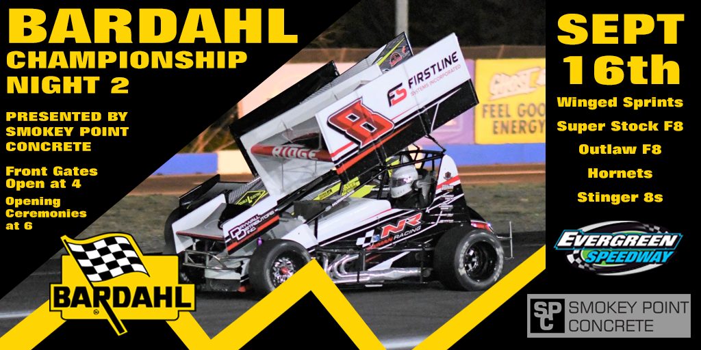 September 16th, 2023 Bardahl Championship Night #2 Presented by Smokey ...