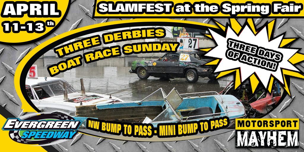 Slamfest 2025 April 11th-13th – Evergreen Speedway