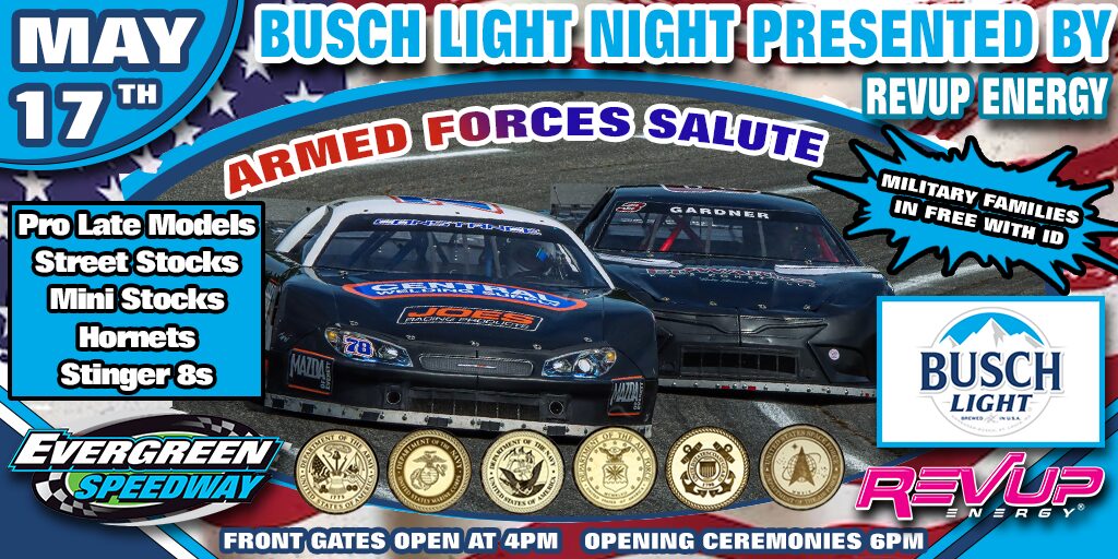 MAY 17th, 2025 BUSCH LIGHT NIGHT PRESENTED BY REVUP ENERGY – Evergreen ...