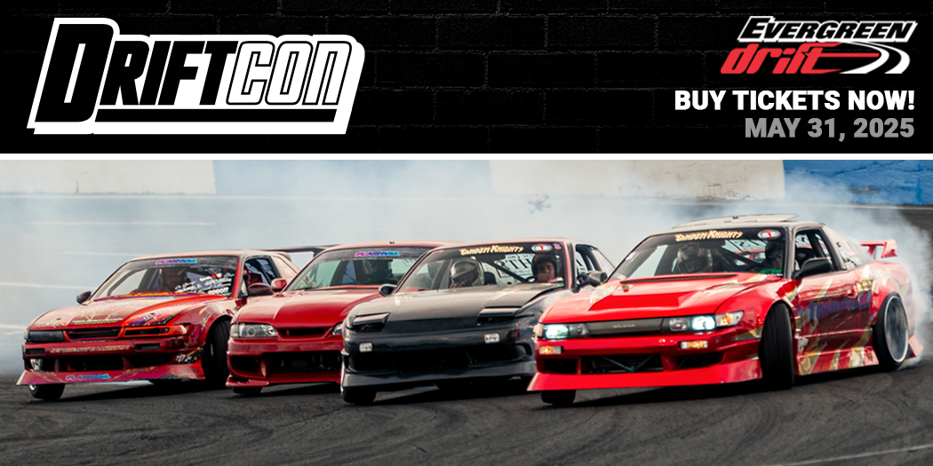 MAY 31st, 2025 DRIFTCON – Evergreen Speedway