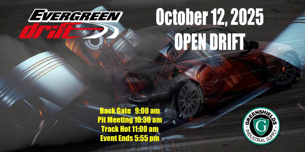 2025, October 12th Open Drift – Evergreen Speedway