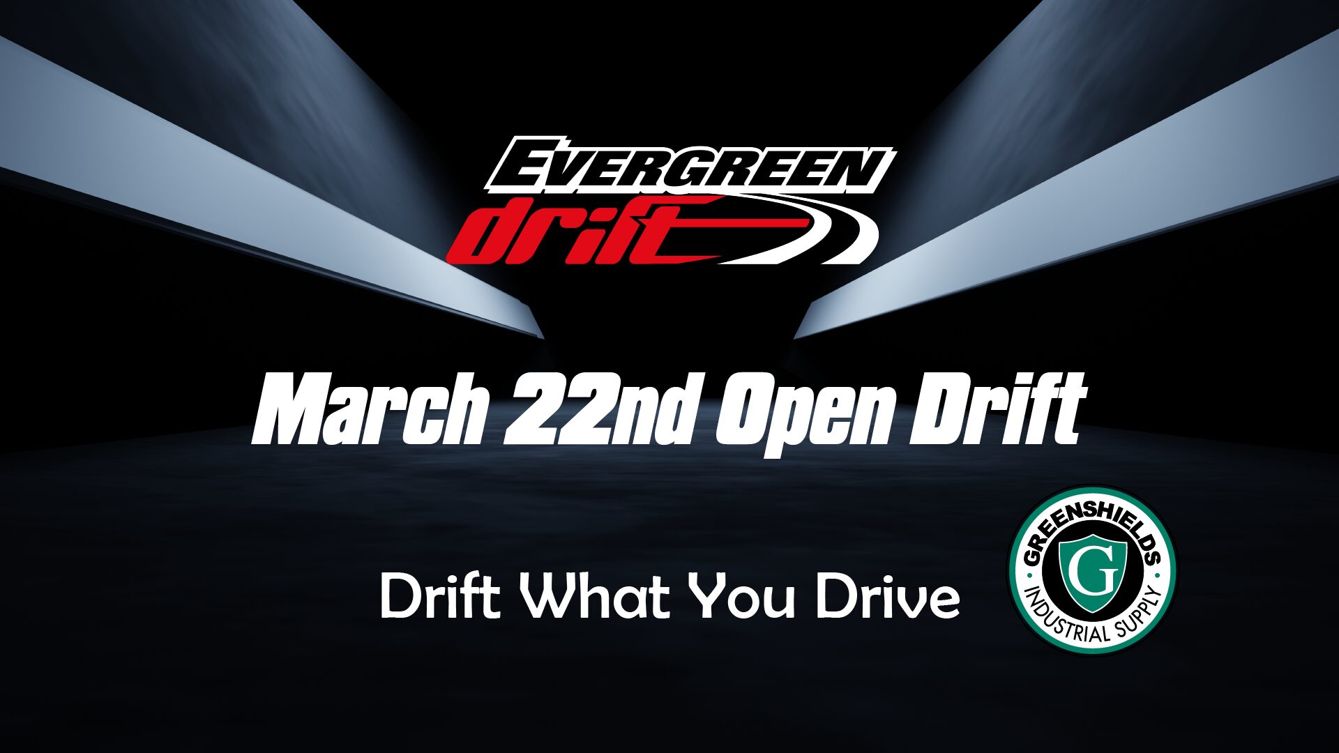 2026, March 22nd Open Drift – Evergreen Speedway